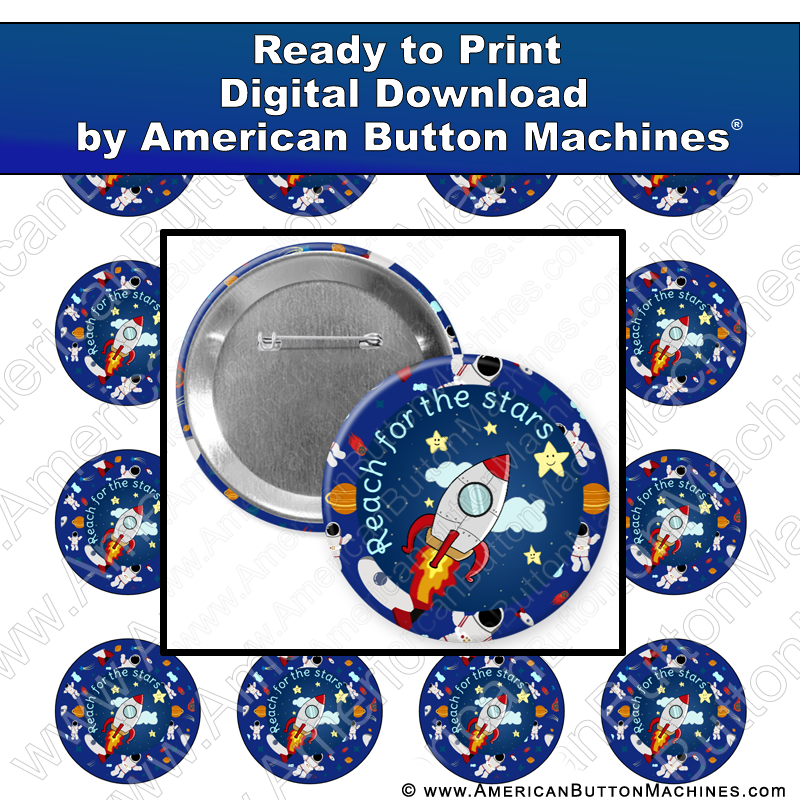 Reach for the Stars - Digital Download for Buttons – American Button ...