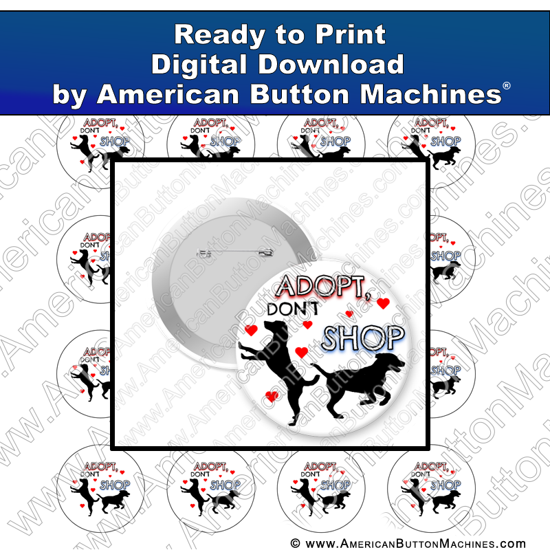 Adopt Don't Shop Dogs - Digital Download for Buttons – American Button ...