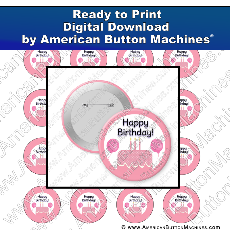 Happy Birthday (Pink) - Digital Download for Buttons – American Button ...