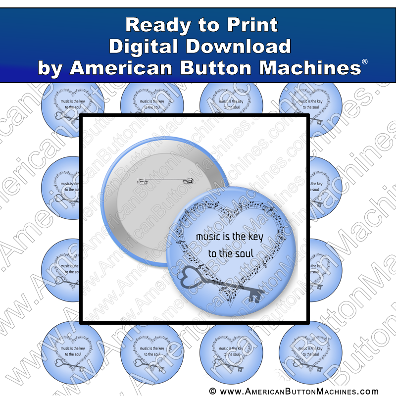 Music Is the Key To the Soul - Digital Download for Buttons – American ...